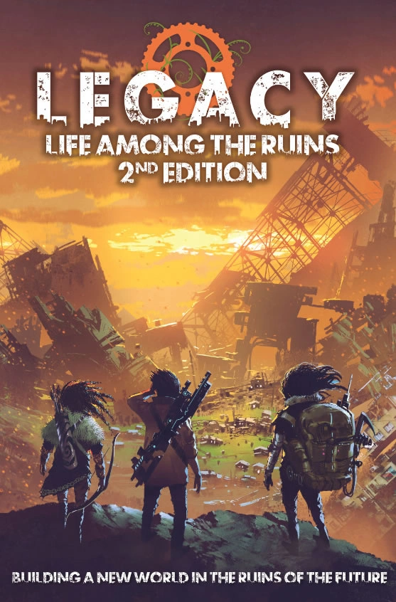 Legacy: Life Among the Ruins (2nd Edition) | RPG według mechaniki ...